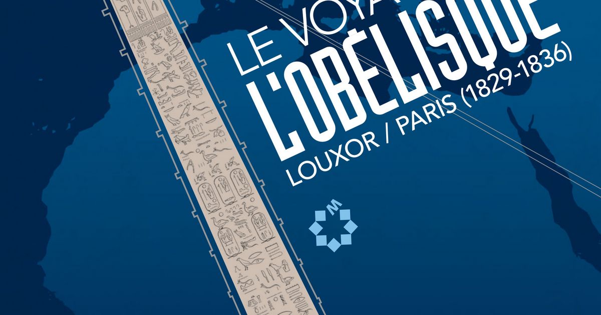 Le voyage de l'obélisque - Louxor/Paris (1829-1836) | Musée national de la Marine de Paris