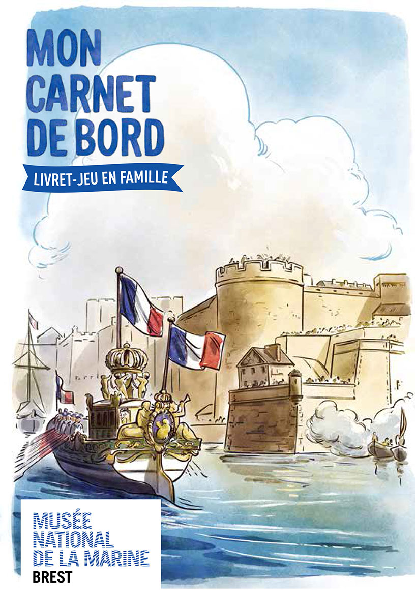Mon carnet de Bord - Brest | Musée national de la Marine