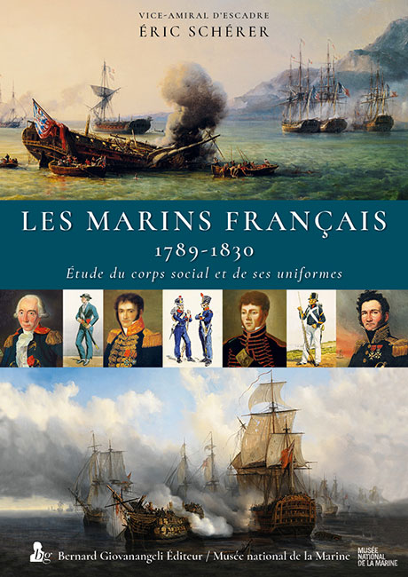 Les marins français 1789-1830 - Étude du corps social et de ses uniformes